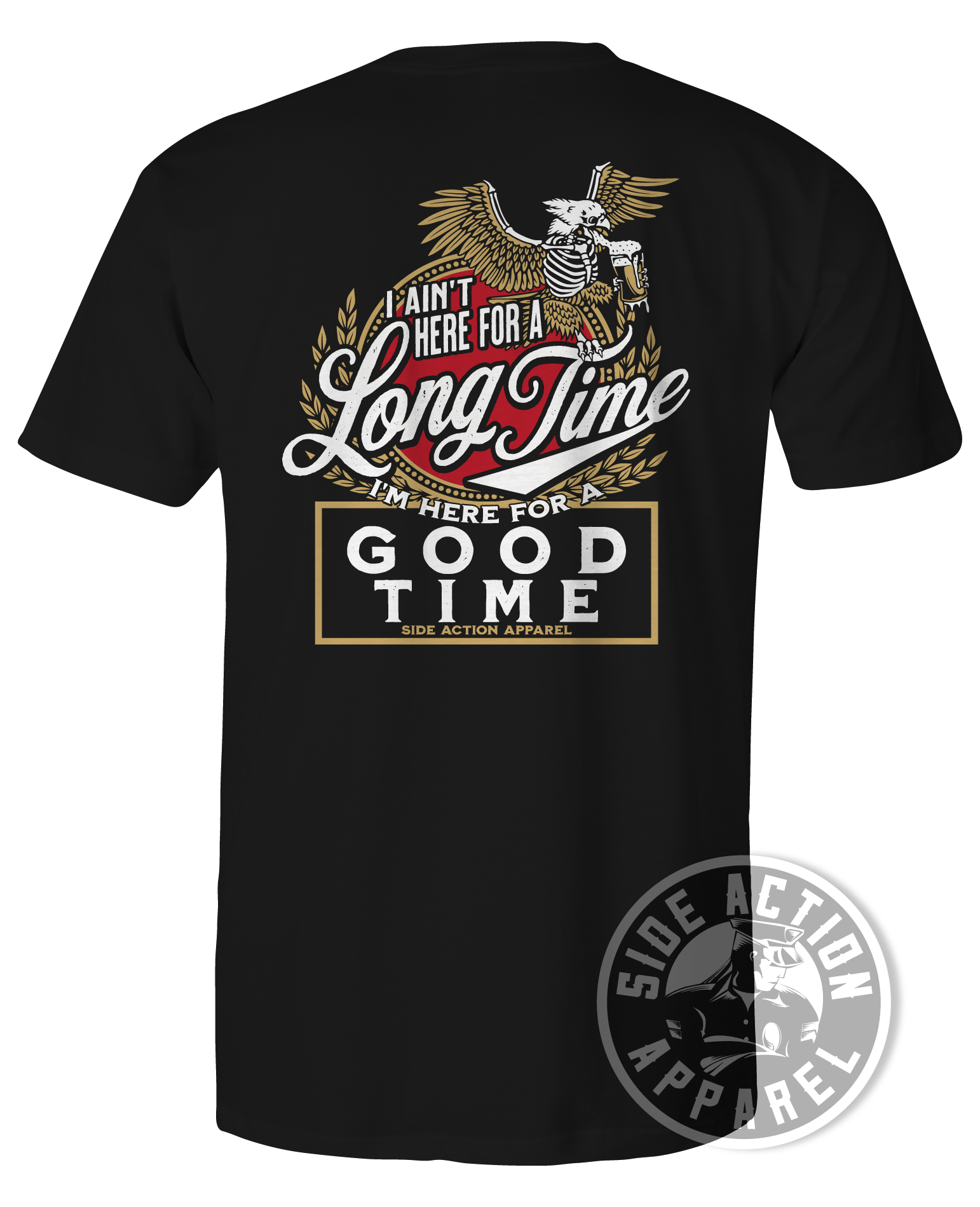 Good Time - Side Action Apparel