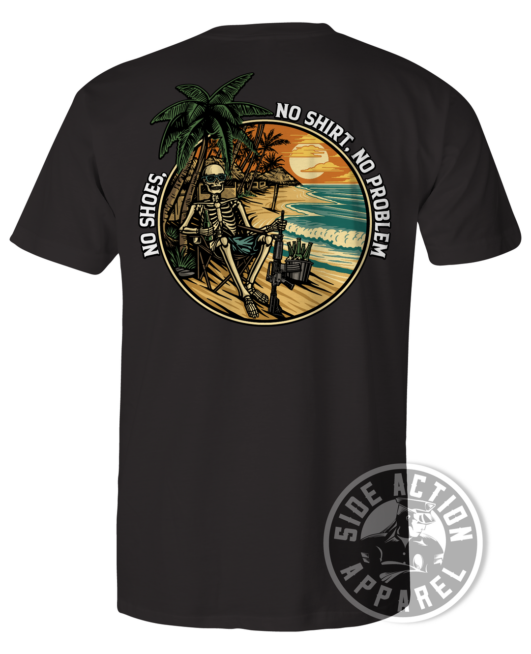 No Shoes, No Shirt, No Problem - Side Action Apparel