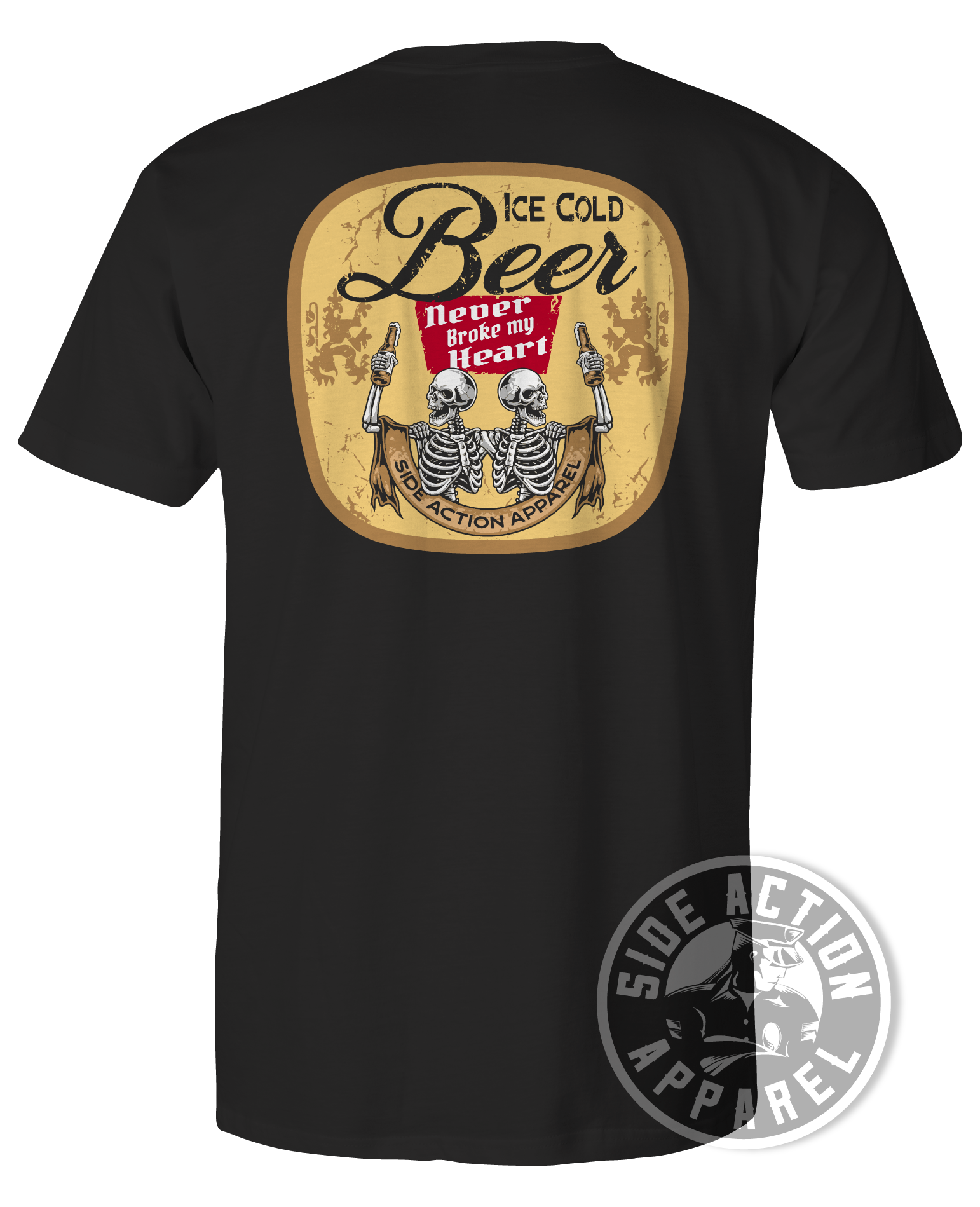 Beer Never Broke My Heart - Side Action Apparel
